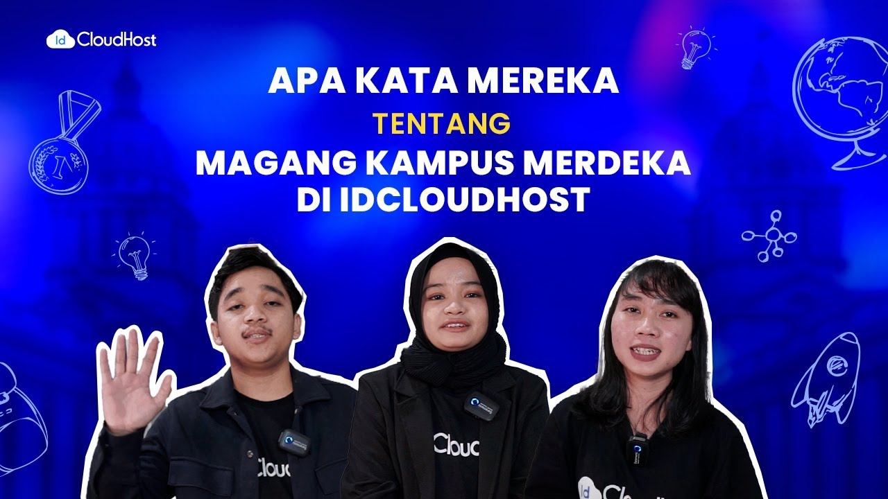 Testimoni Peserta Program Magang Kampus Merdeka 2022 Di IDCloudHost ...