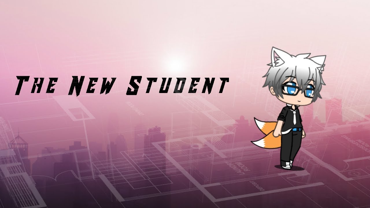 The New Student | (Ep 1) | Original Gacha Series - YouTube