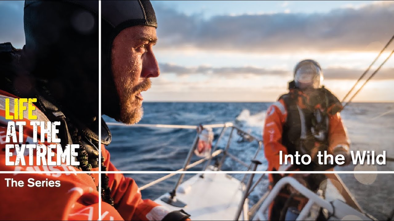Life at the Extreme - Ep. 9 - 'Into The Wild' | Volvo Ocean Race 2014 ...