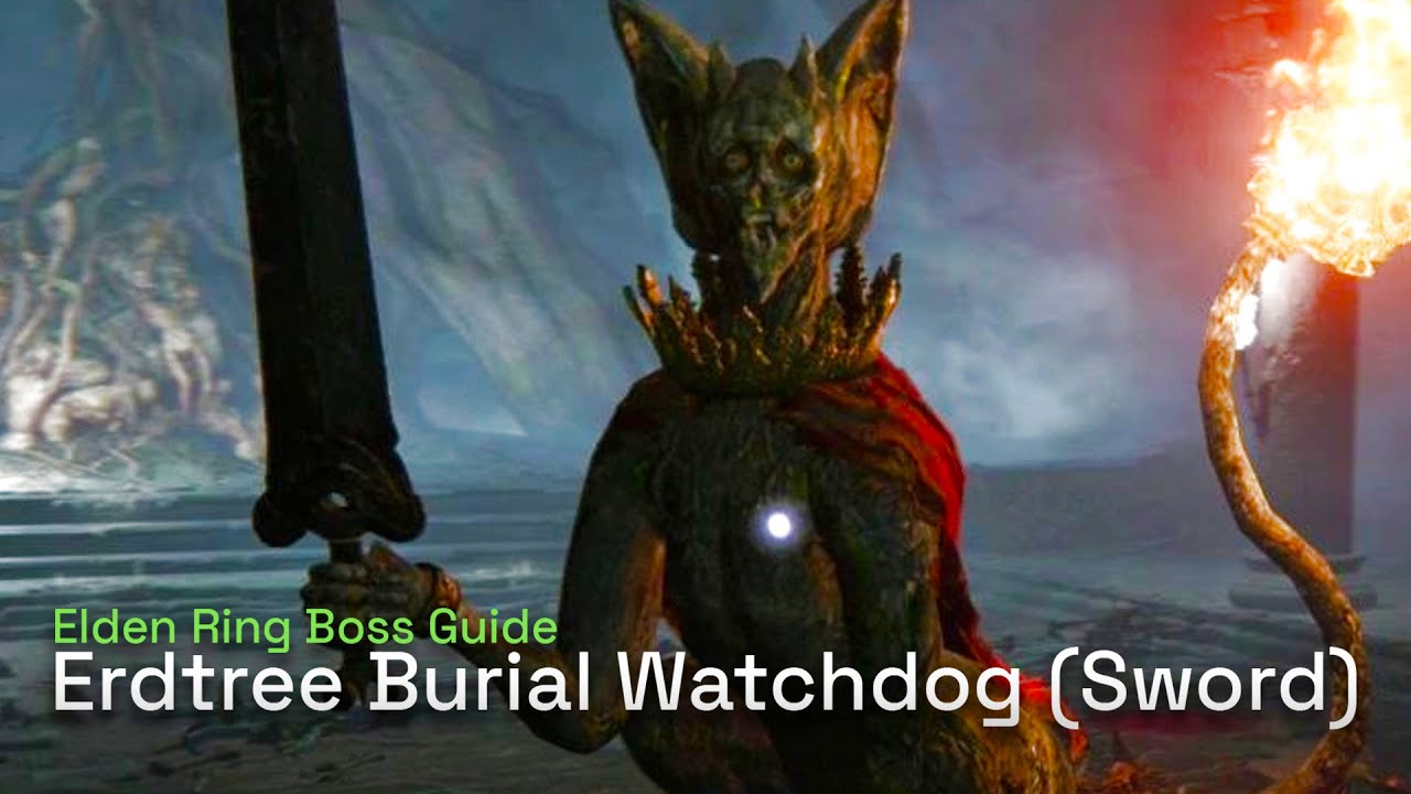 How To Defeat Erdtree Burial Watchdog (Sword Variant) - Elden Ring Boss ...