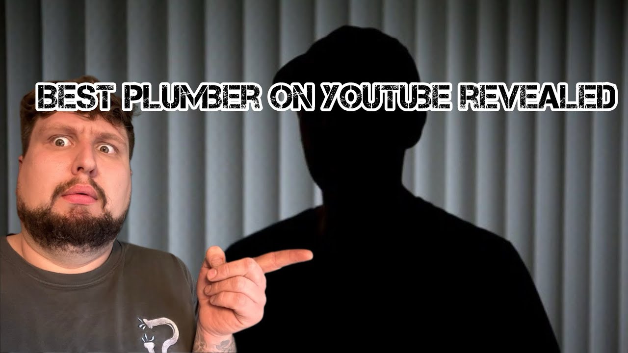 Best plumber on youtube *revealed* - YouTube
