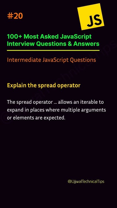 🎯 100+ Most Asked JavaScript Interview Questions & Answers (2025) || Explain the spread operator ...