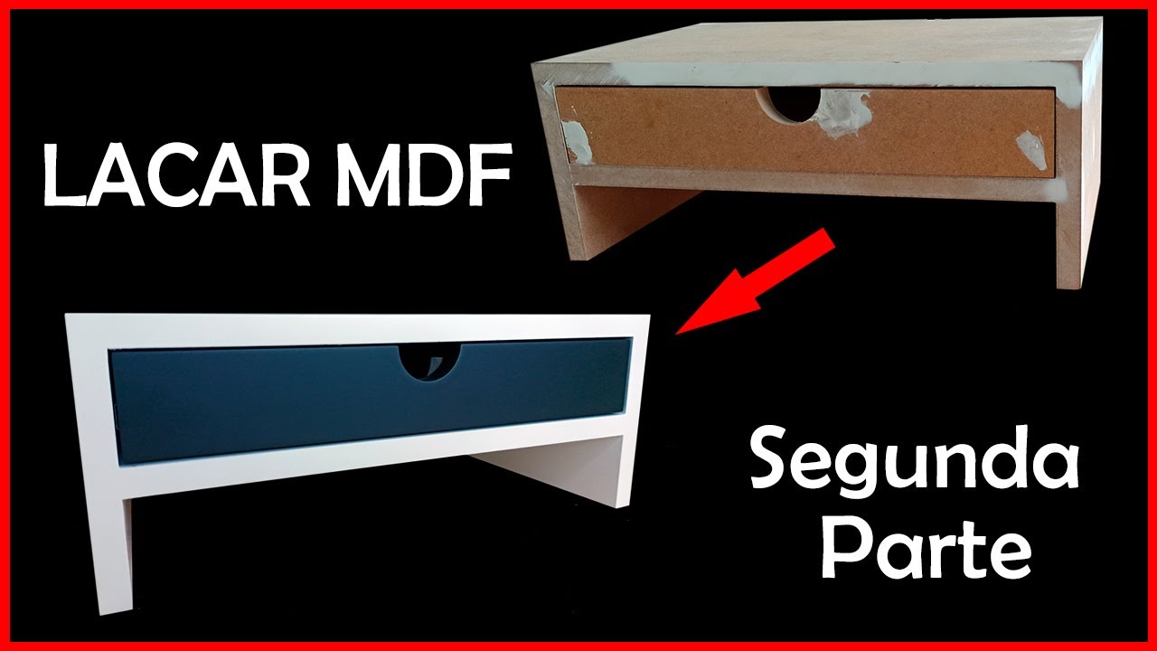 Como lacar madera MDF laca dos componentes (segunda parte) Pintar ...