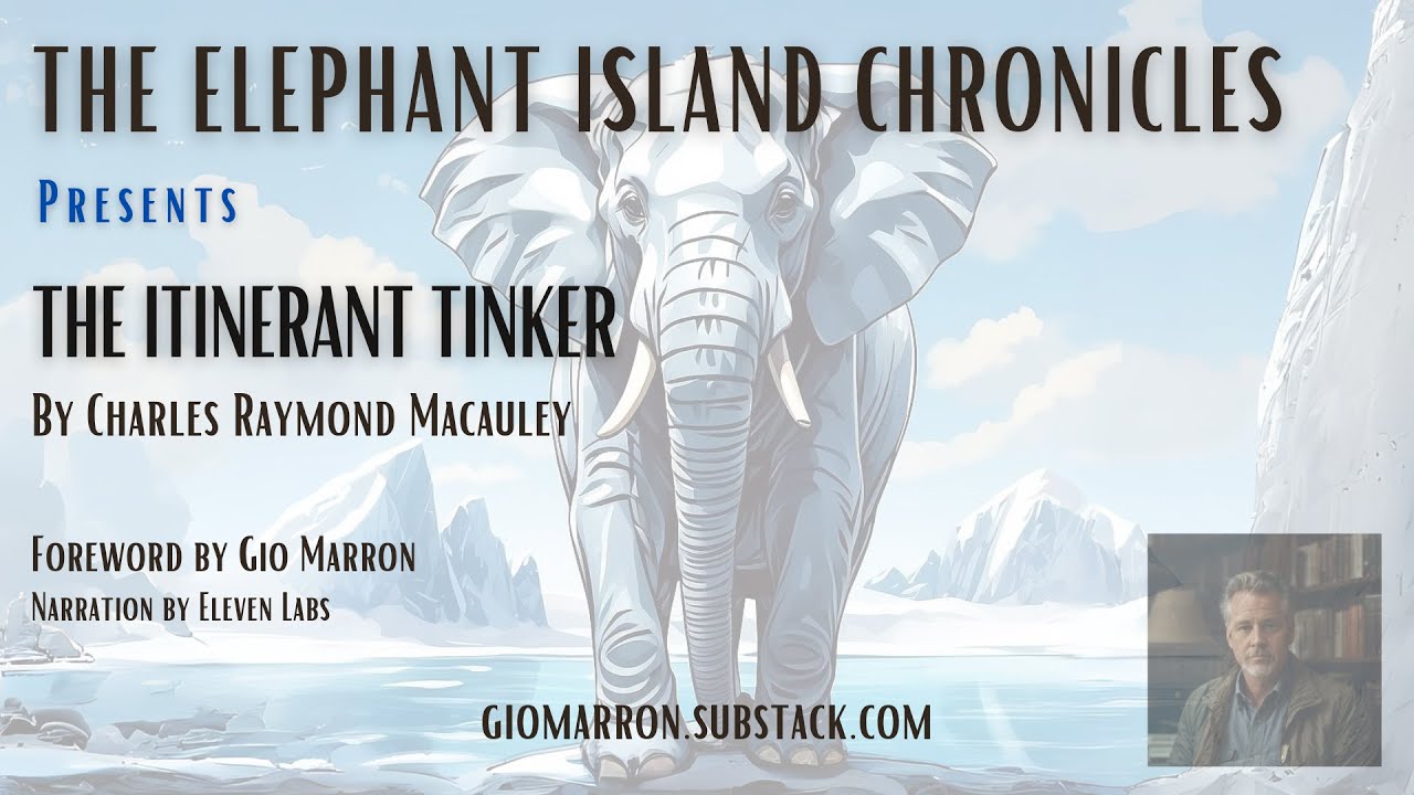 THE ITINERANT TINKER By Charles Raymond Macauley - YouTube