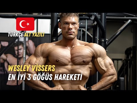 En İyi 3 Göğüs Hareketi | Wesley Vissers | Türkçe Alt Yazılı