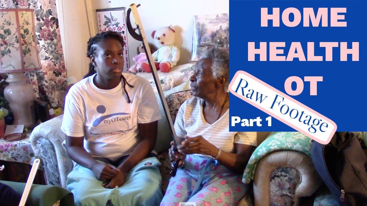 A Day In The Life Occupational Therapy Home Health | ADL Training - YouTube