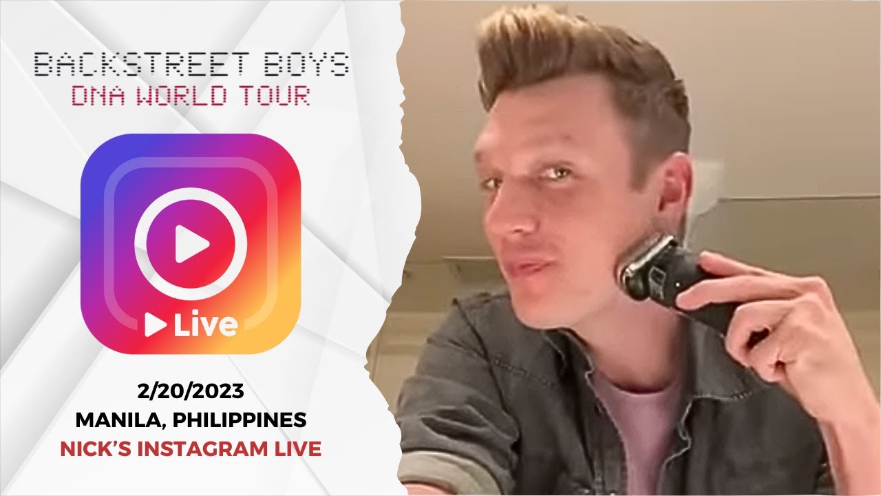 Nick Carter - Instagram Live 2/20/2023 - Manila, Philippines - DNA ...