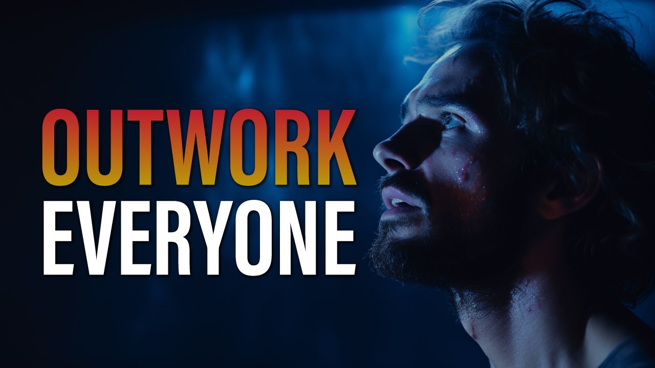 OUTWORK EVERYONE | Best Motivational Speeches | Morning Motivation ...