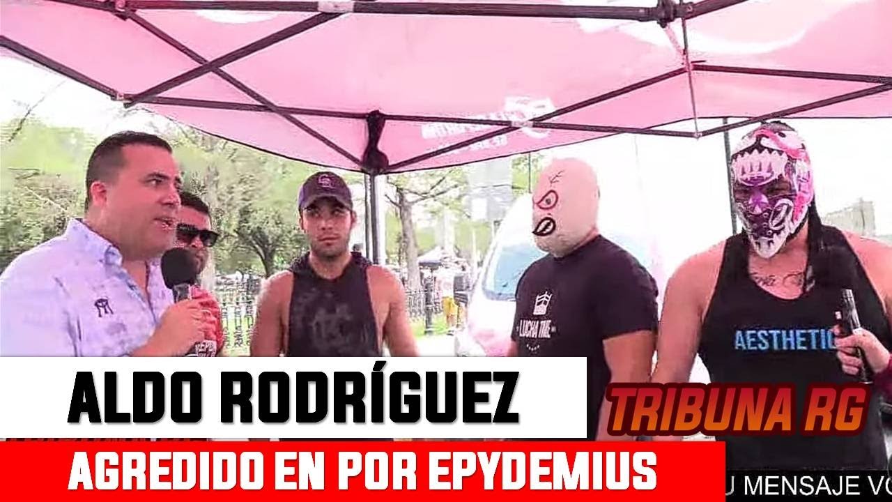 Epydemius enfrenta a Aldo Rodríguez en centro de Monterrey , lo agredió ...