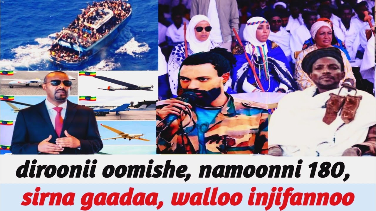 diroonii oomishe, namoonni 180 dhabaman, sirna gaadaa , walloo ...