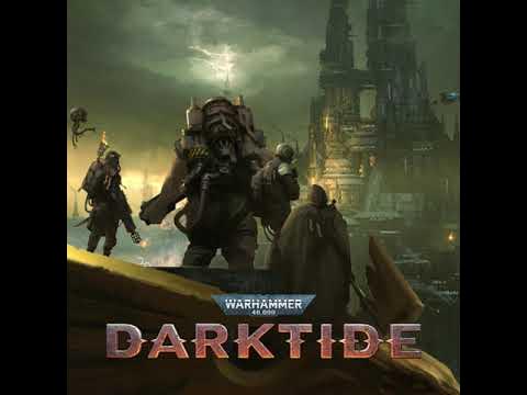 Warhammer 40k Darktide — Unrest In Throneside - YouTube Music