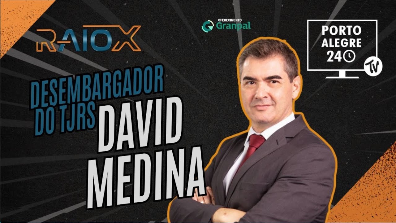 David Medina - Desenbargador do TJRS l RAIO X - YouTube