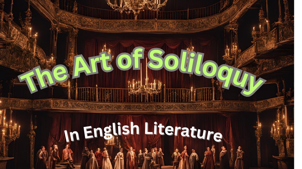 The Art of Soliloquy : Understand With Iconic Speeches in English ...
