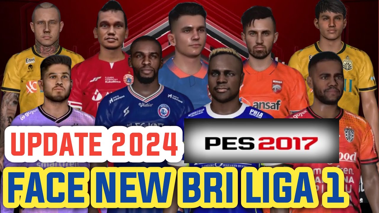 PES 2017 t99 NEW FACE PACK BRI LIGA 1 INDONESIA 2024 - YouTube
