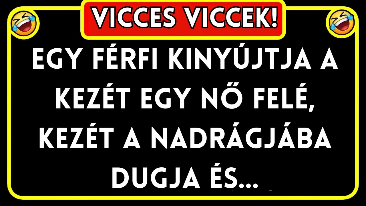 VICCES VICCEK! 🤣 Egy férfi kinyújtja... Jó Viccek Videók! 🤣 - YouTube