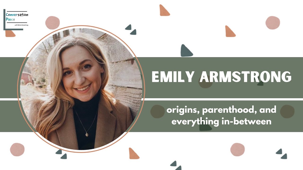 Origins, parenthood, and everything in-between with Emily Armstrong ...
