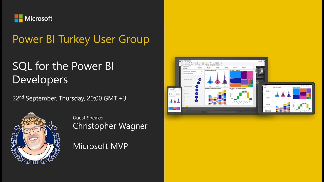 SQL for the Power BI Developer, PUG Turkey meetup with MVP Chris Wagner ...