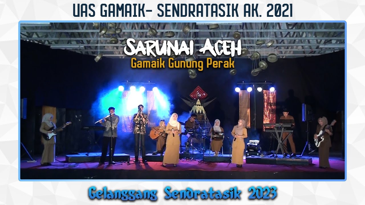Sarunai Aceh || UAS Musik Gamad || Prodi Sendratasik 2021 - Gelanggang ...