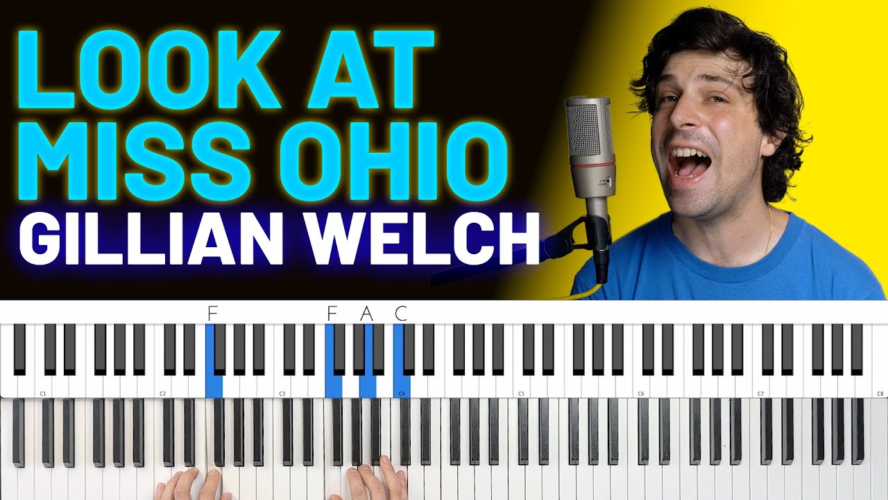 How To Play "Look At Miss Ohio" by Gillian Welch [Piano Tutorial ...