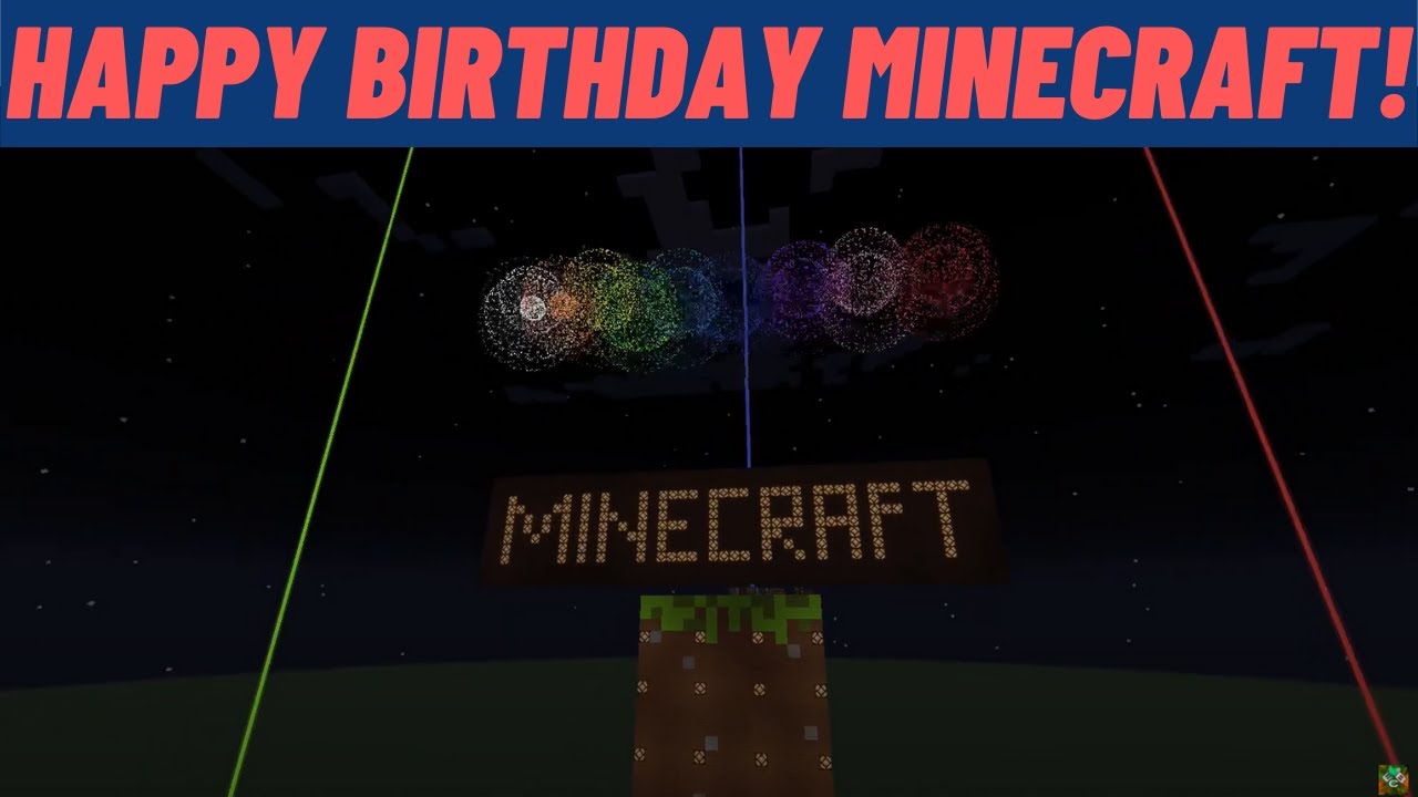 Happy 13th Birthday Minecraft!!!! - YouTube