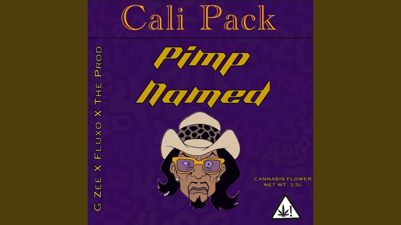 Cali Pack (Pimp Named) - YouTube