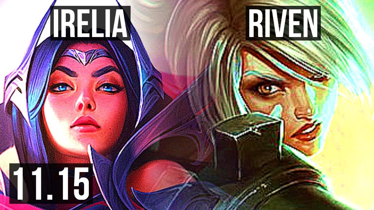 IRELIA vs RIVEN (TOP) | Rank 5 Irelia, Legendary, 16/3/8, Rank 11 | KR ...