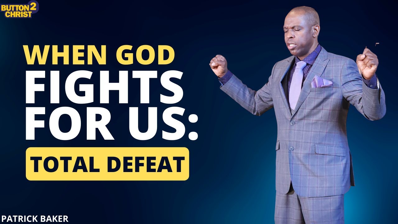 When God Fights For Us: Total Defeat - YouTube