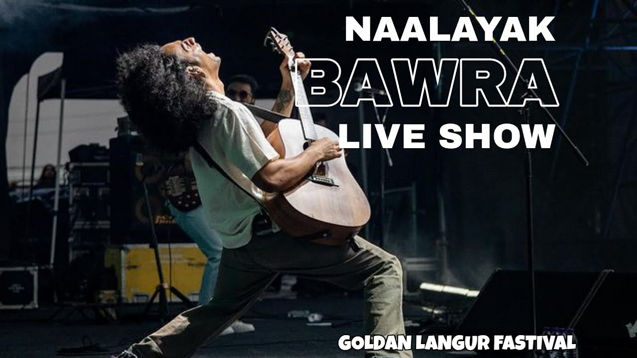 Bawra live performance | Naalayak @naalayak Goldan langur fastival 2024 ...