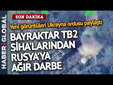 Ukrayna Ordusu Yeni Görüntüleri Paylaştı! Bayraktar TB2 SİHA'ları Rusya'ya Ağır Hasar Veriyor