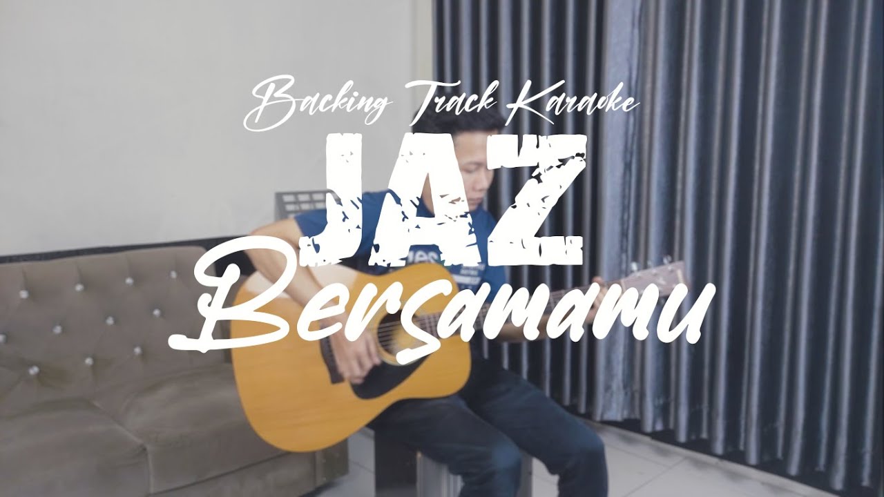 Jaz - Bersamamu Backing Track Karaoke