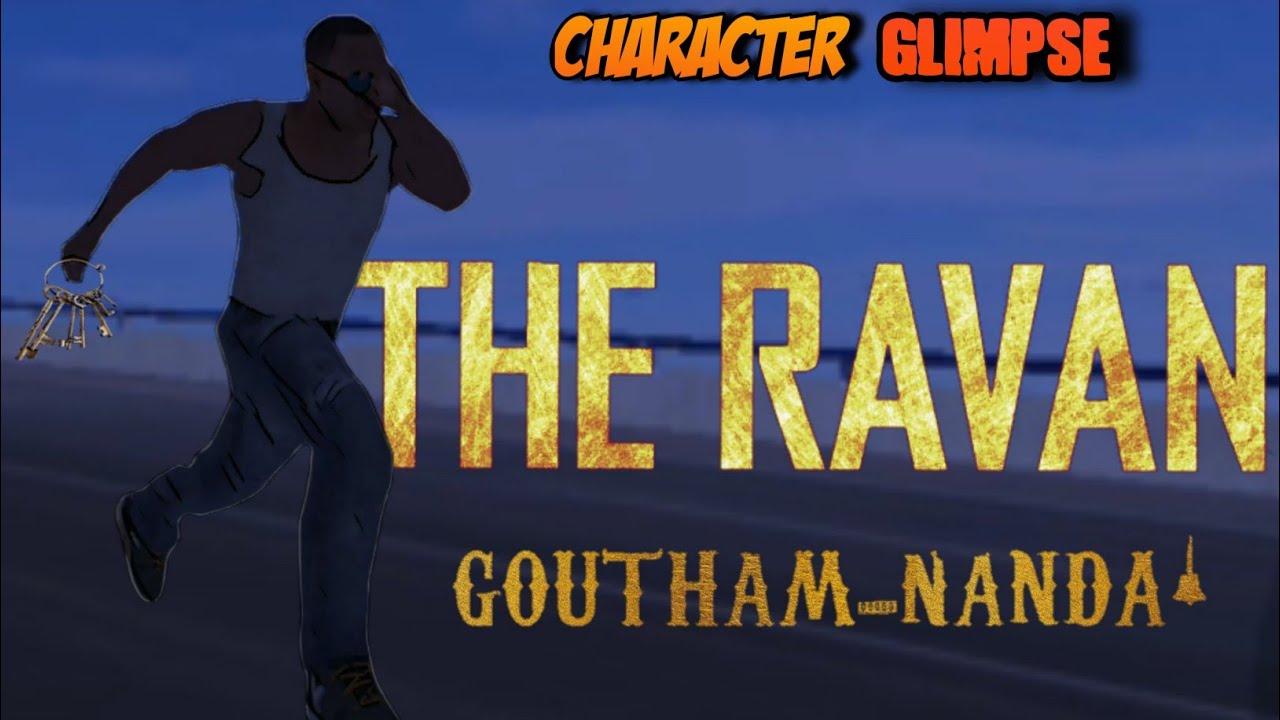 THE RAVAN|GOUTHAM_ NANDA| CHARACTER GLIMPSE|GAMING WITH GOT OUT - YouTube