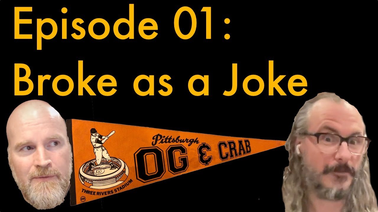 Episode 01: Broke as a Joke - YouTube