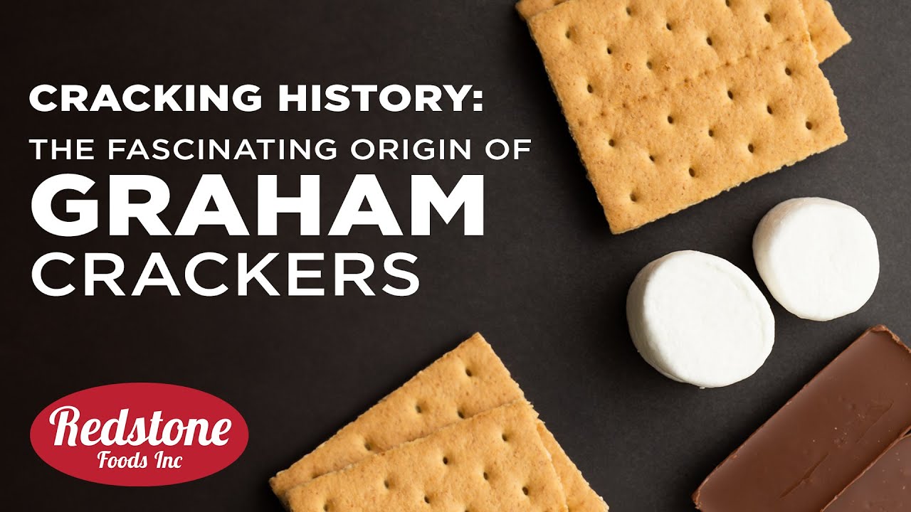Cracking History: The Fascinating Origin of Graham Crackers | Redstone ...