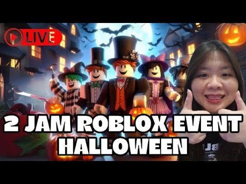 2 JAM MAIN ROBLOX EVENT HALLOWEEN - ROBLOX - YouTube