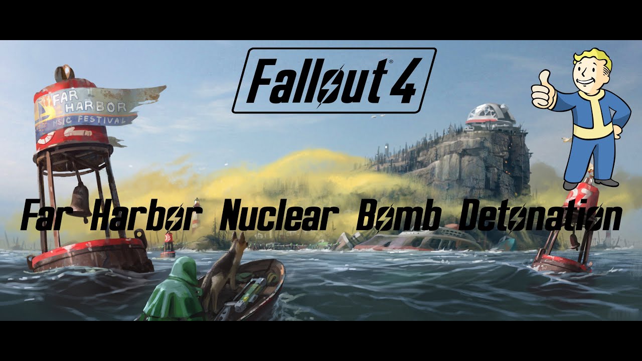Fallout 4 - Far Harbor Nuclear Bomb Detonation - YouTube
