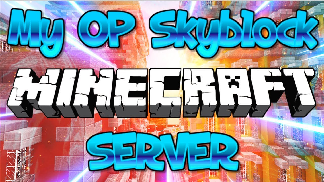 MY OP SKYBLOCK MINECRAFT SERVER RESET (FREE OP RANK GIVEAWAYS) 1.8/1.9 ...