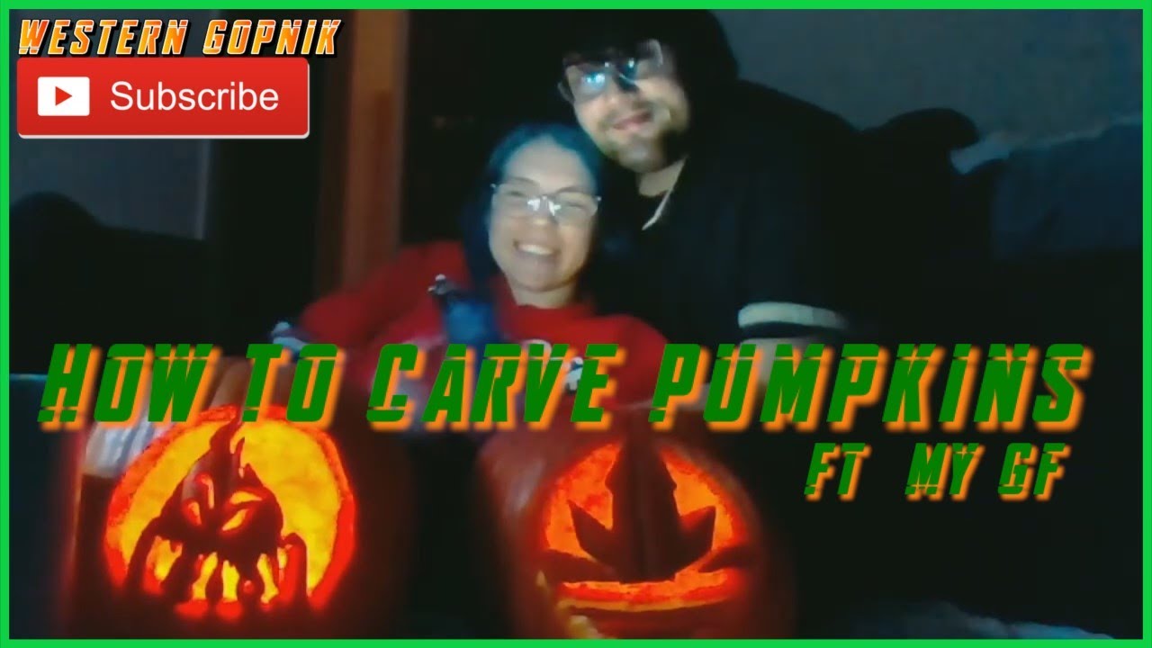 How To Carve Spookie Pumpkins Ft. My Girlfriend - YouTube