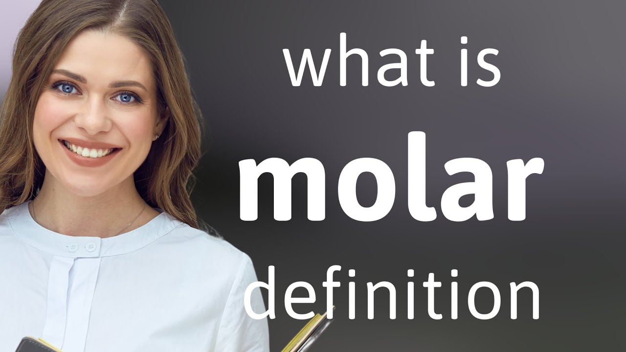 Molar What Is MOLAR Meaning YouTube molar-what-is-molar-meaning-youtube