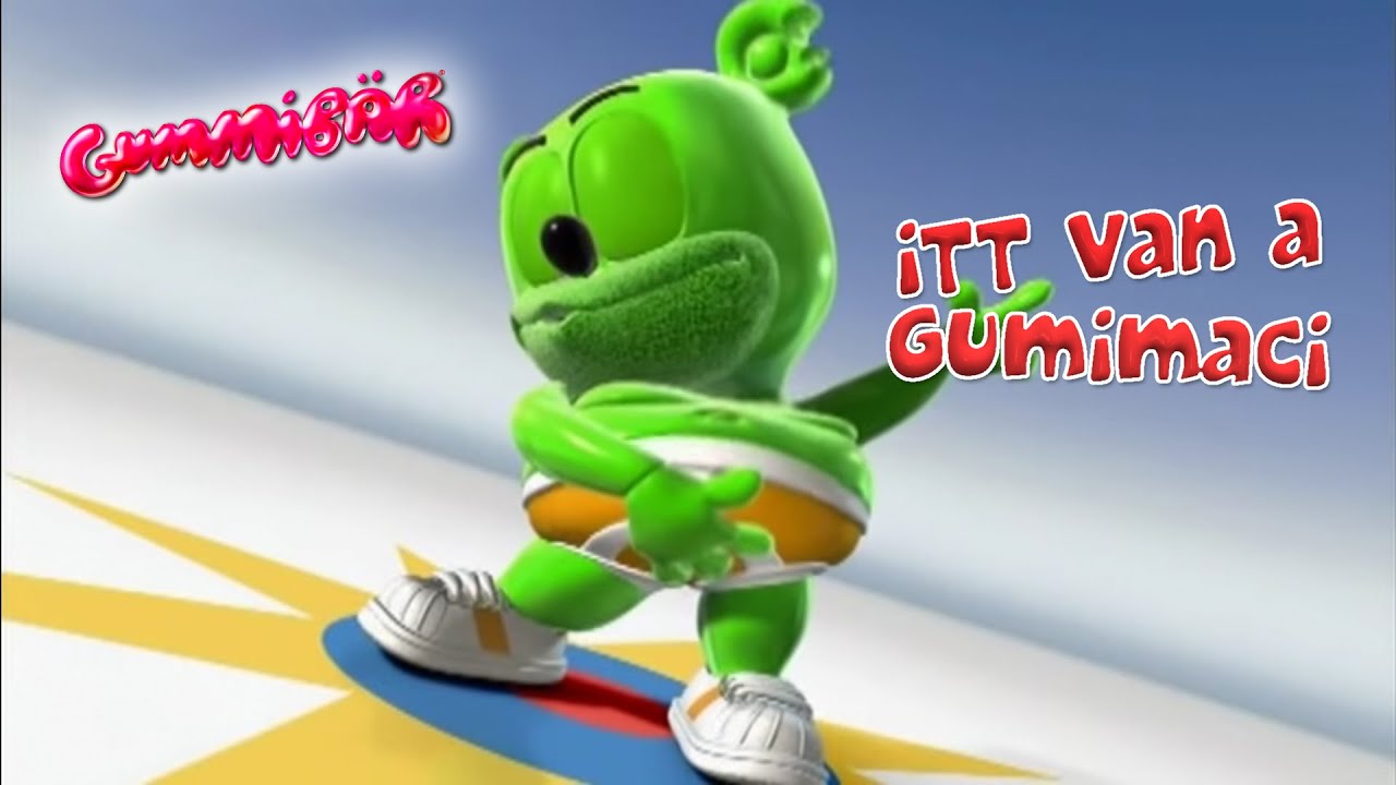 The Gummy Bear Song Full Hungarian Version Gummibär Youtube
