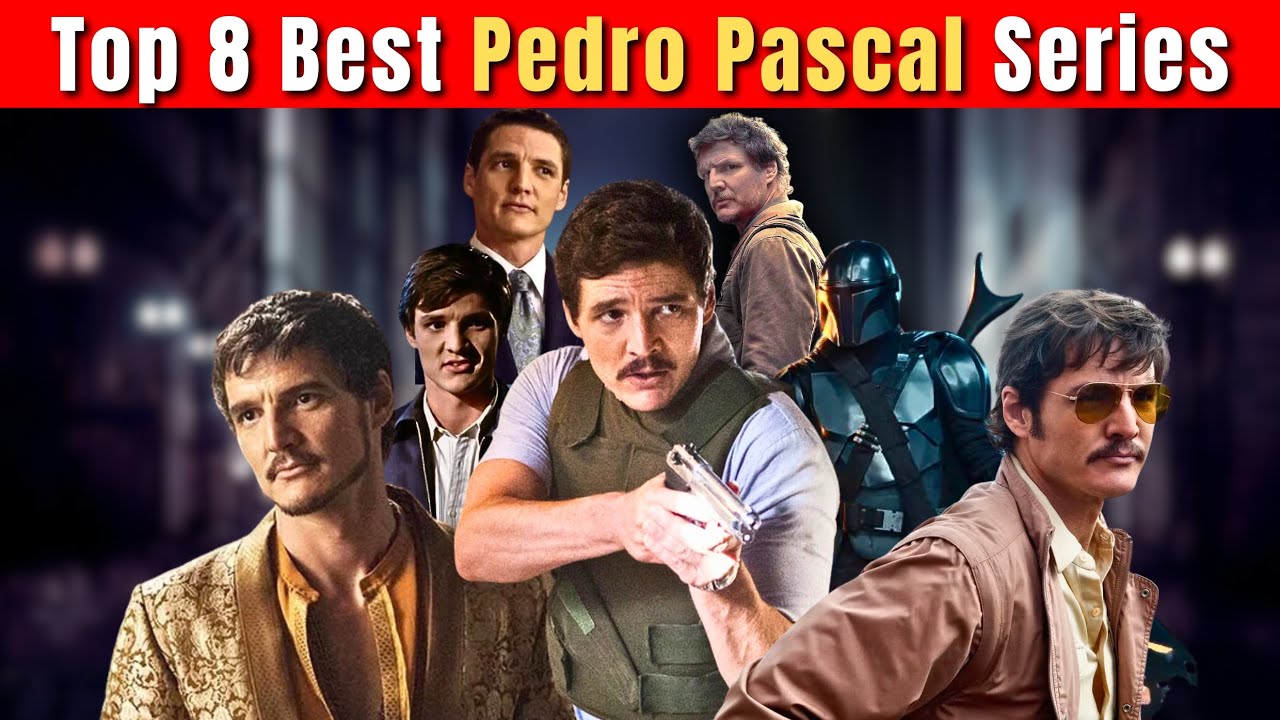 TOP 8 PEDRO PASCAL SERIES - YouTube
