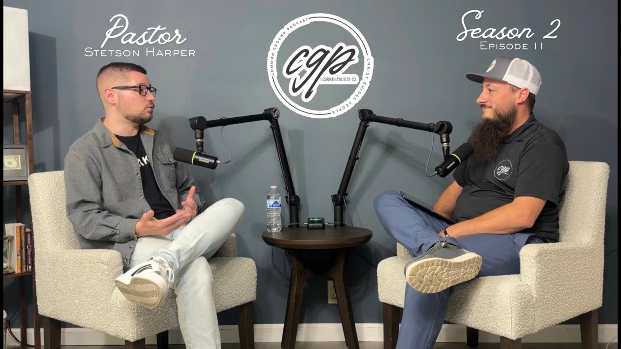 Common Ground Podcast Episode 23-Pastor Stetson Harper - YouTube
