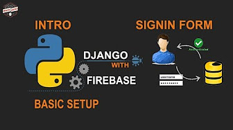 Python Django with Firebase - YouTube