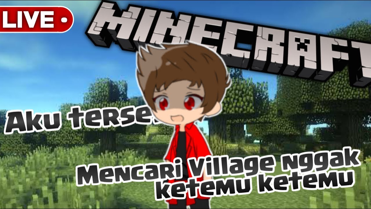 [Live] Tujuan ku mencari Village !! - Minecraft [VTuber Indonesia ...