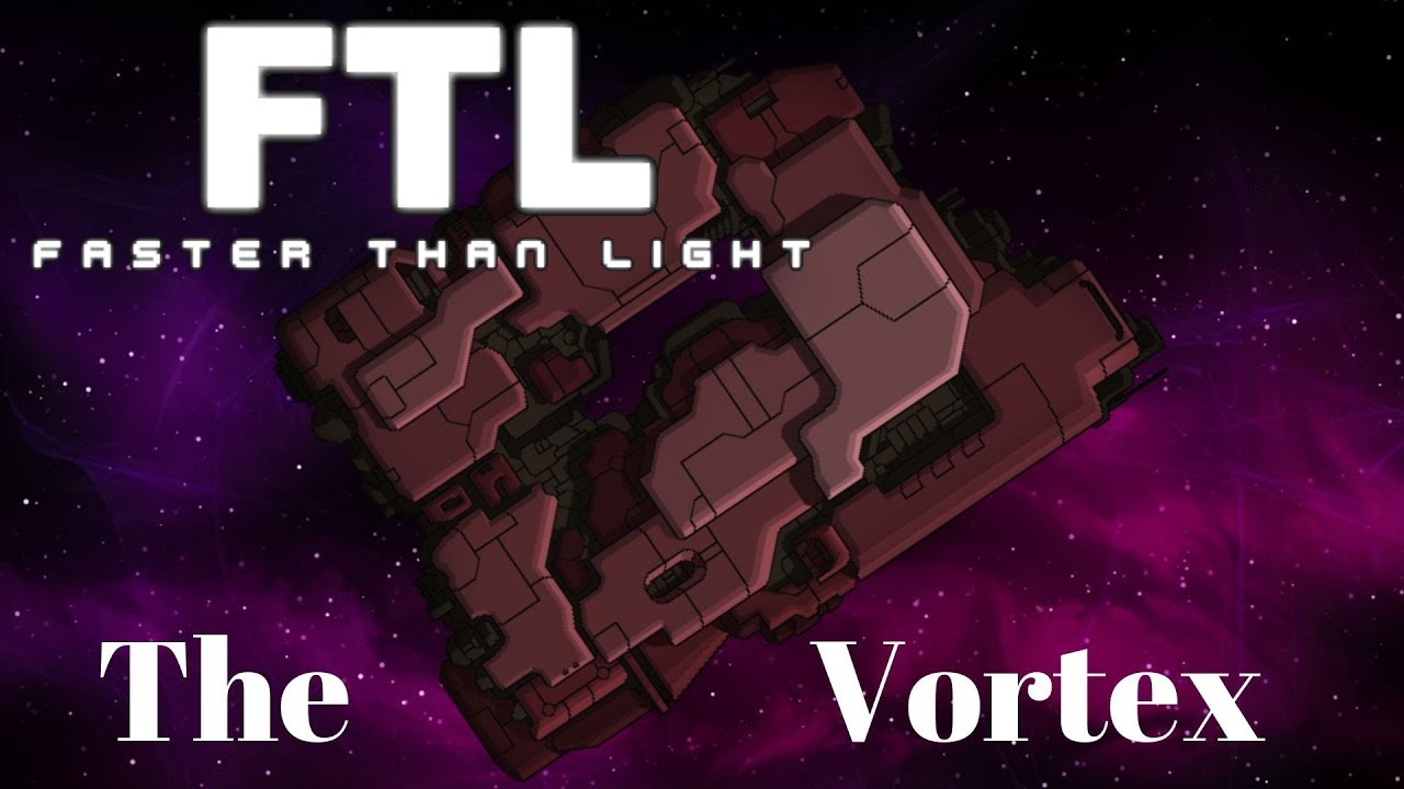 FTL: Faster Than Light - Part 2 of The Vortex - YouTube