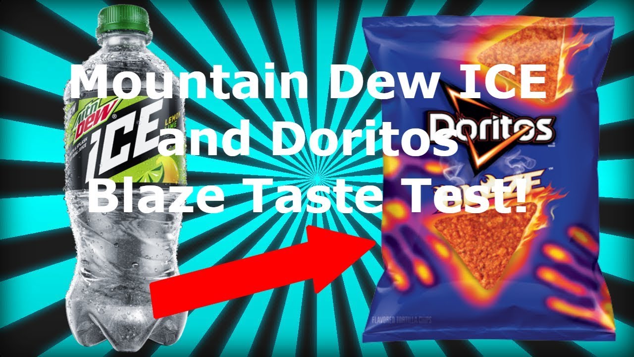 Mountain Dew ICE & Doritos Blaze Chips Review! - YouTube