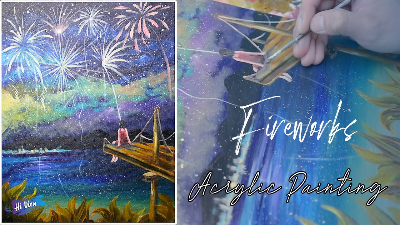 Acrylic Painting Tutorial | How to Paint Acrylic Firework | Firework ...