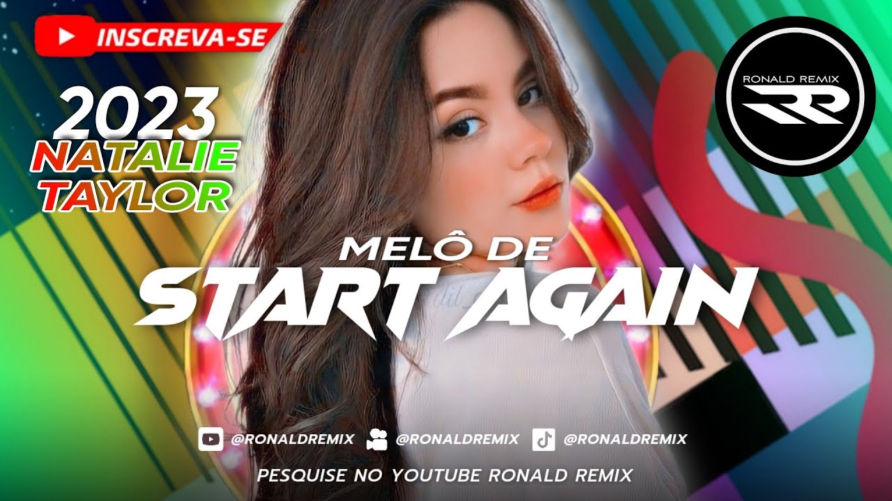 NATALIE TAYLOR - Melô de Start Again || Reggae 2023 - Exclusiva ...
