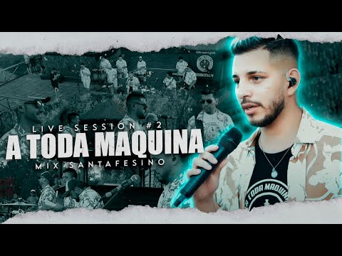 A Toda Máquina 🚂 - Live Session #2 | Cumbia Santafesina