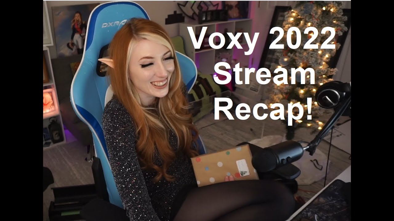 Voxy 2022 Stream Recap! - YouTube