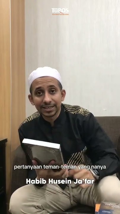 Belajar Filsafat tak perlu rumit! Pengantar Filsafat Imam al-Ghazali pilihan Habib Husein Ja’far ...